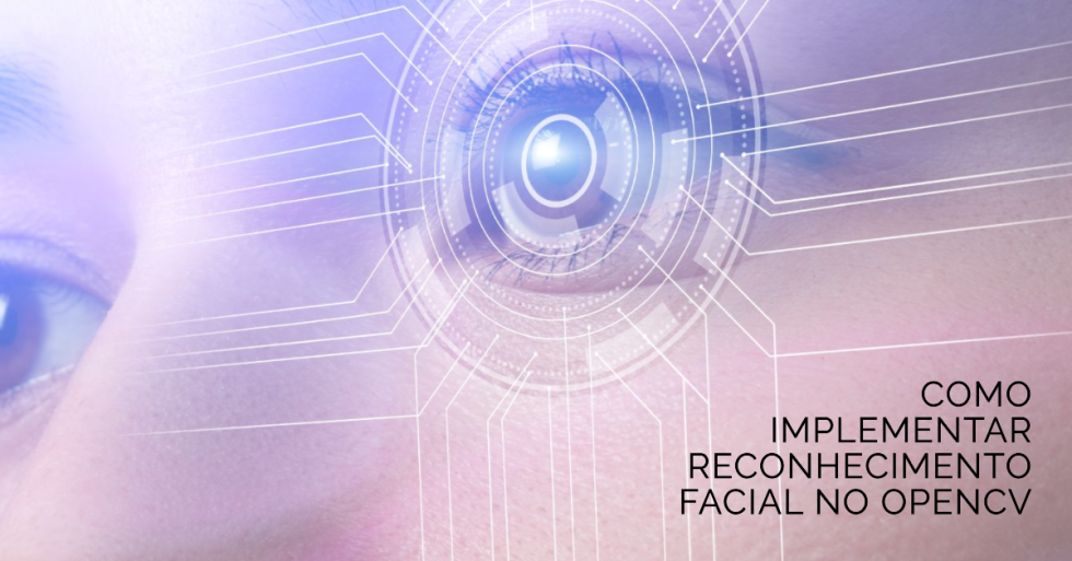 Tutorial: Reconhecimento Facial com OpenCV - Hacker Culture